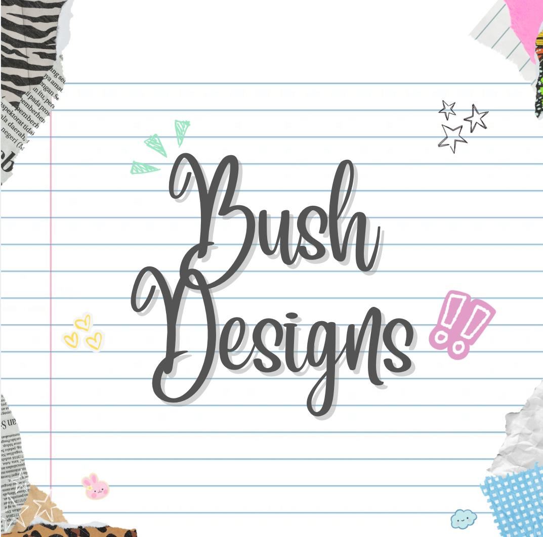 Bush Designs / Bush Designs